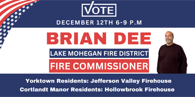 Brian Dee for Lake Mohegan Fire Commissioner 2023